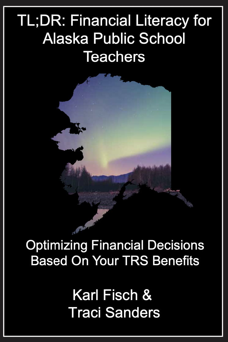 New Book: TL;DR: Financial Literacy for Alaska Public School Teachers ...